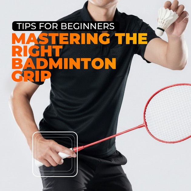 How to Hold a Badminton Racket Correctly: Tips for Beginners – SCS Sports